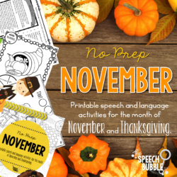 No Prep November and Thanksgiving Speech Activities | The Speech Bubble SLP