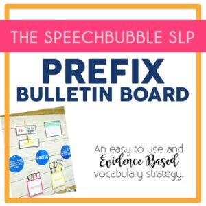Teaching Prefixes in Speech Therapy - The Speech Bubble SLP