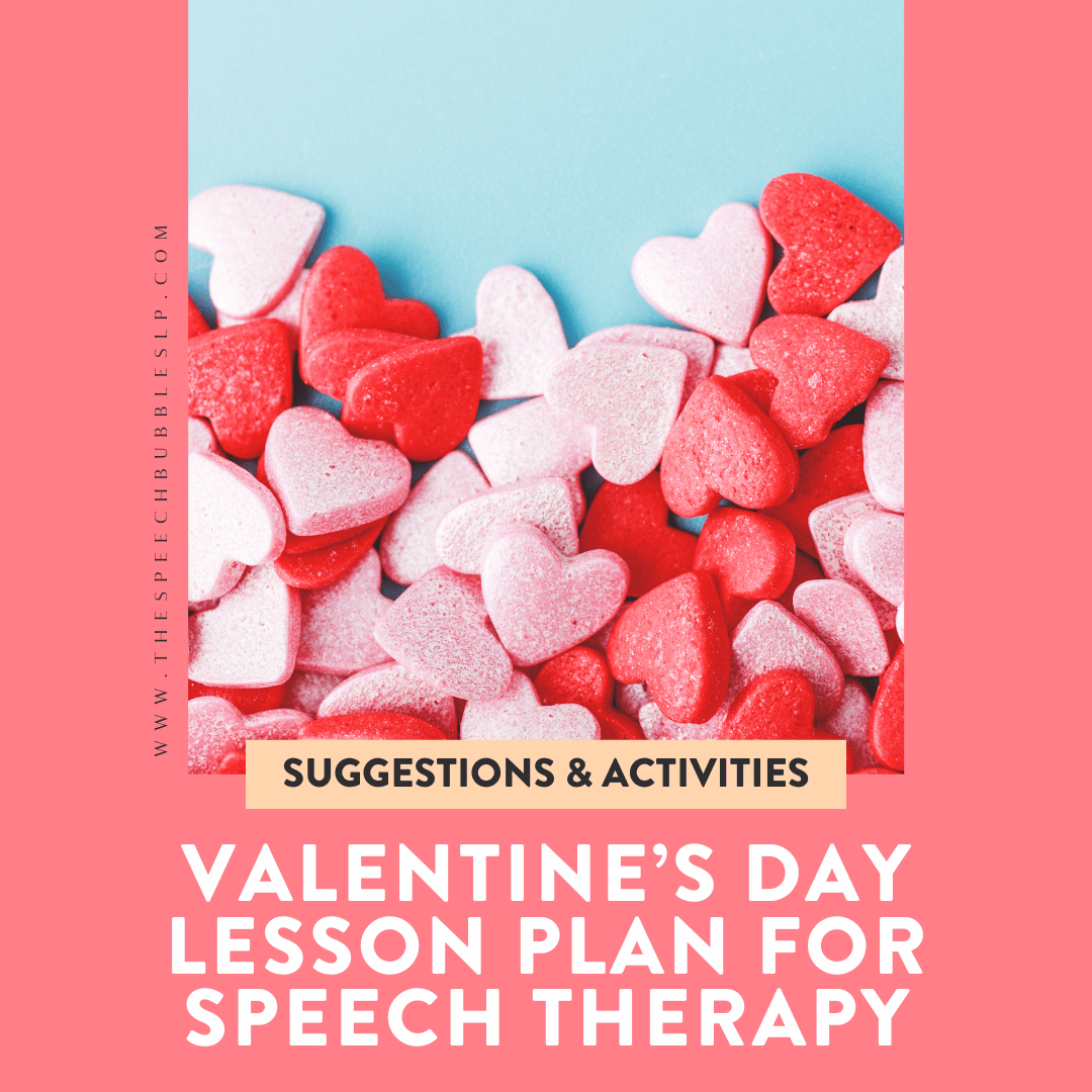 Your Valentine's Day Themed Lesson Plan for Speech Therapy! ? - The ...
